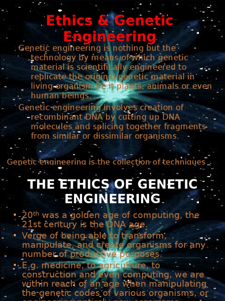Ethics & Genetic Engineering | PDF | Genetic Engineering | Genetics
