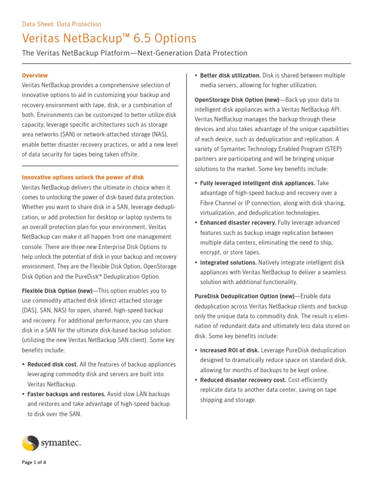 Veritas Netbackup™ 6 5 Options The Veritas Netbackup Platform Next Generation Data Protection