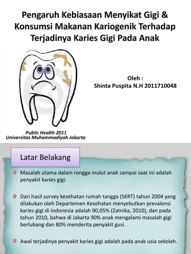 Pengaruh Kebiasaan Menyikat Gigi & Konsumsi Makanan Kariogenik Terhadap ...