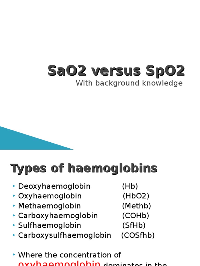 SaO2 Versus SpO2 | PDF | Hemoglobin | Cardiovascular System
