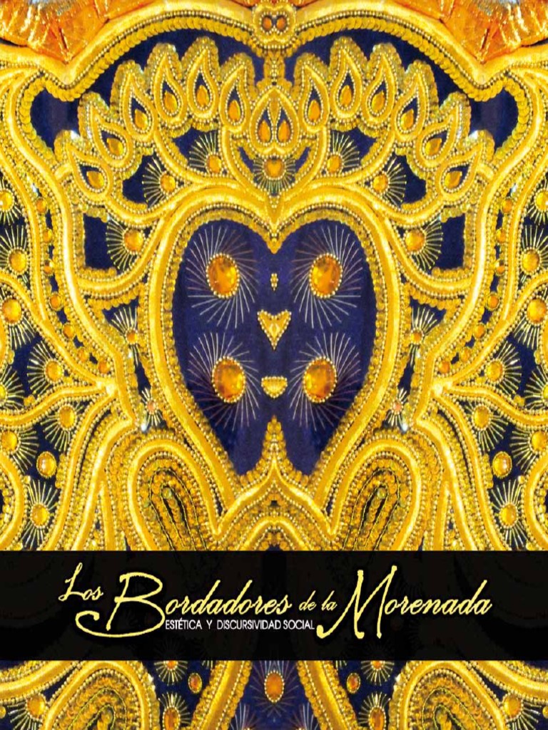 Estética y Discursividad Social de Los Bordadores de La Morenada | PDF ...