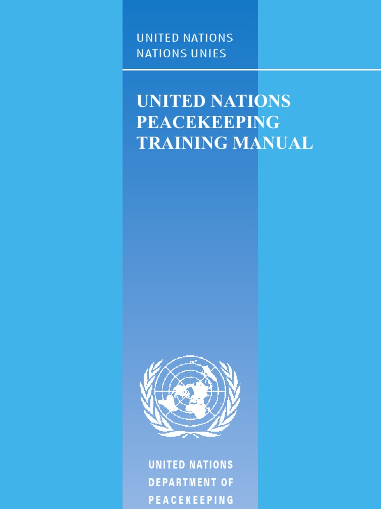 UN Peacekeeping Training Manual | PDF | Peacekeeping | United Nations
