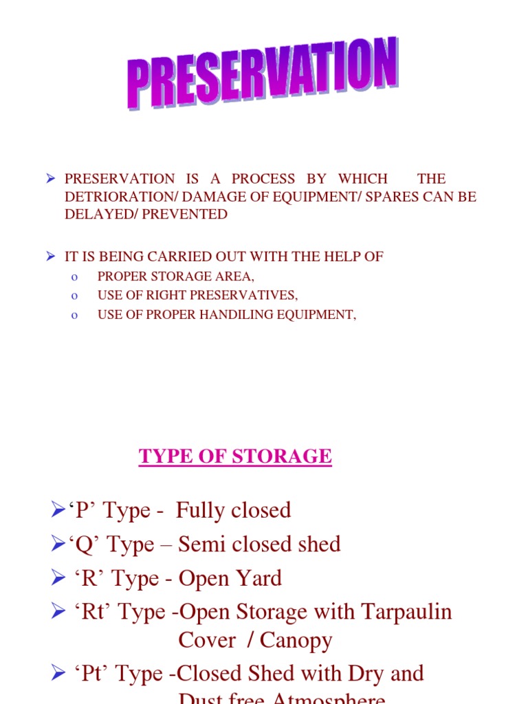 Preservation Is A Process by Which The Detrioration/ Damage of ...