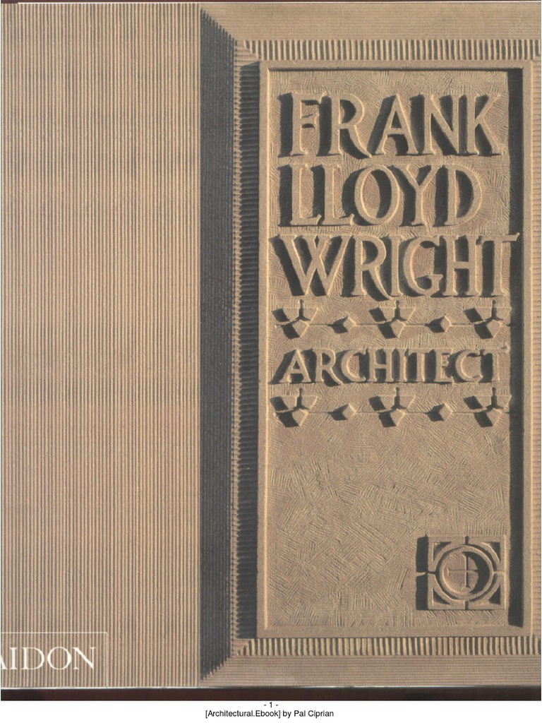 General Architecture - Robert McCarter - Frank Lloyd Wright Architect | PDF