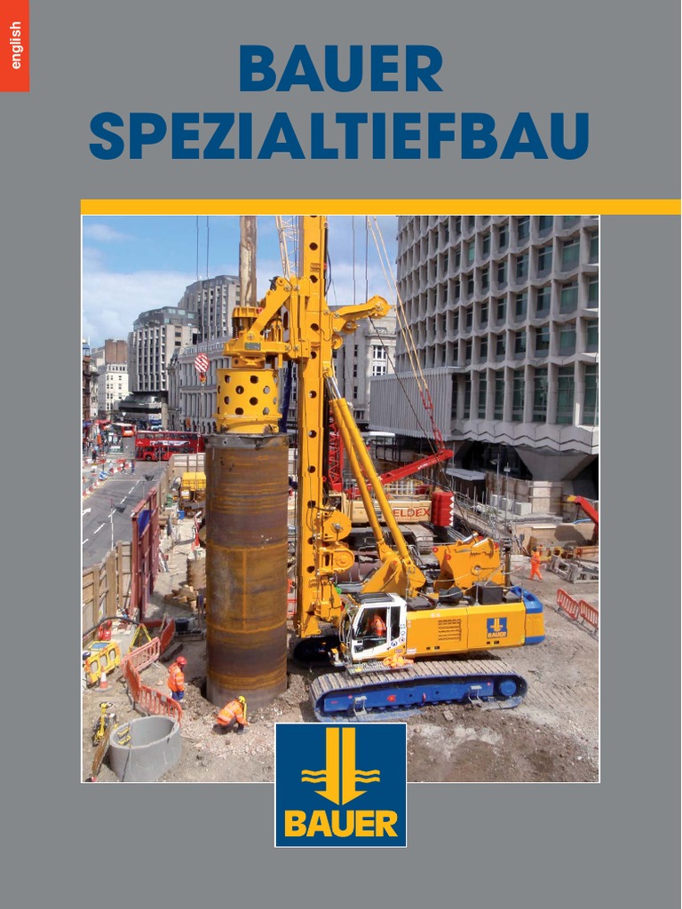 Bauer Spezialtiefbau Overview | PDF | Deep Foundation | Engineering