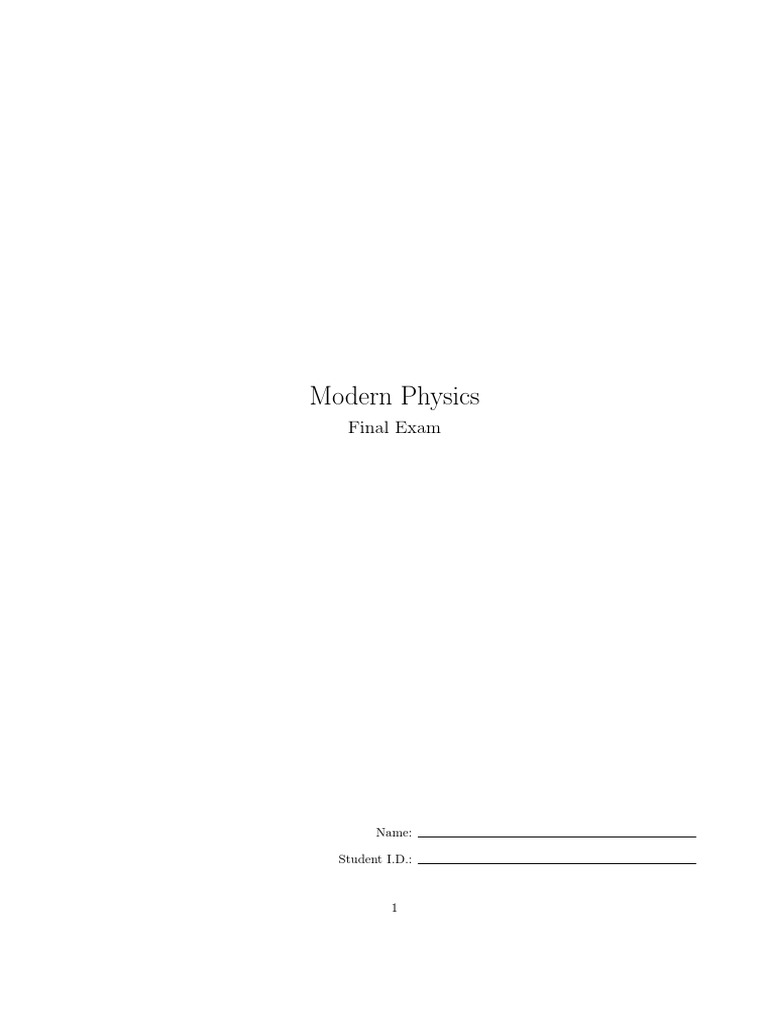 Modern Physics: Final Exam | Download Free PDF | Proton | Electron
