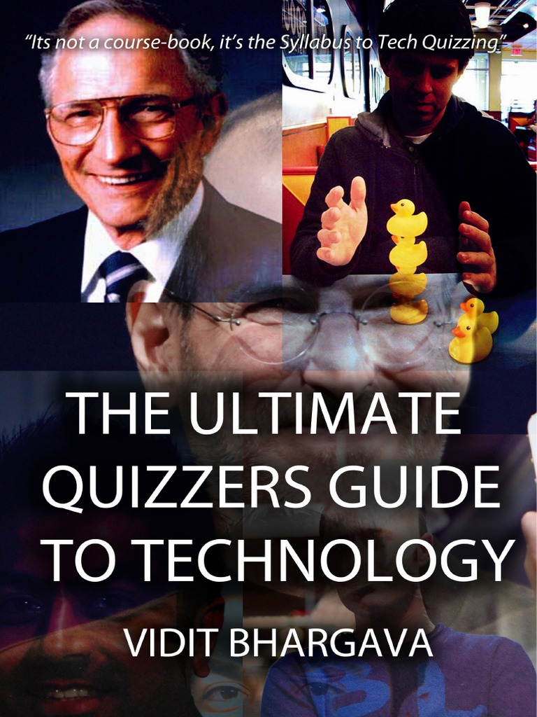 The Ultimate Quizzers Guide To Technology by Vidit Bhargava | PDF | Apple Inc. | Personal Computers