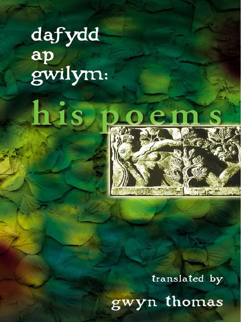 Dafydd AP Gwilym - His Poems | PDF | Metre (Poetry) | Wales