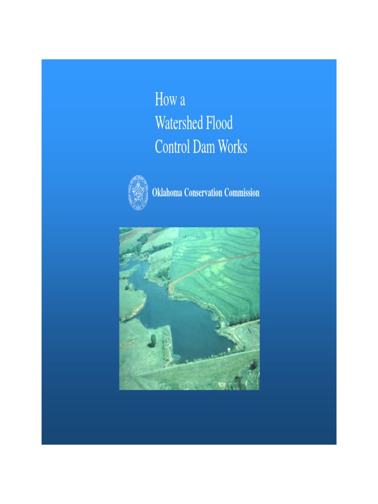 How A Small Flood Control Dam Works | PDF | Spillway | Dam