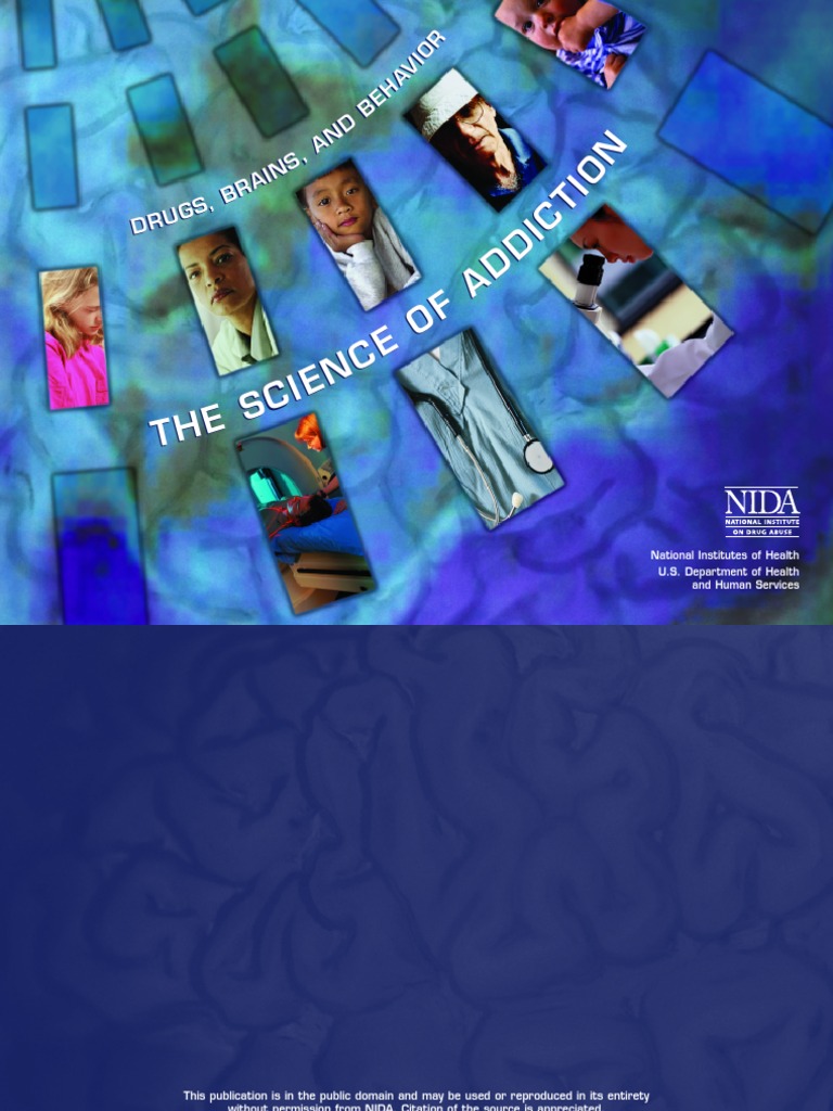 Drugs, Brains and Behavior: The Science of Addiction | PDF