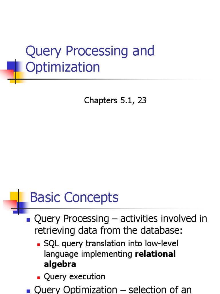 Query Processing and Optimization: Chapters 5.1, 23 | PDF | Database Index | Relational Model