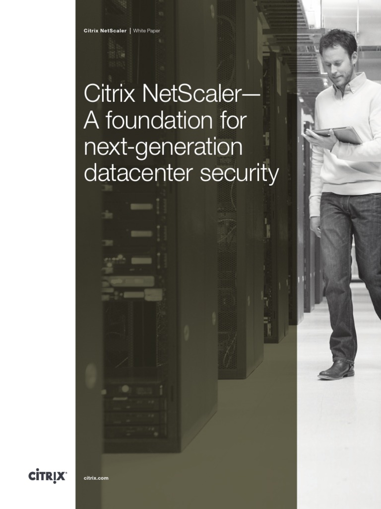 Citrix Netscaler A Foundation For Next Generation Datacenter Security | PDF | Citrix Systems ...