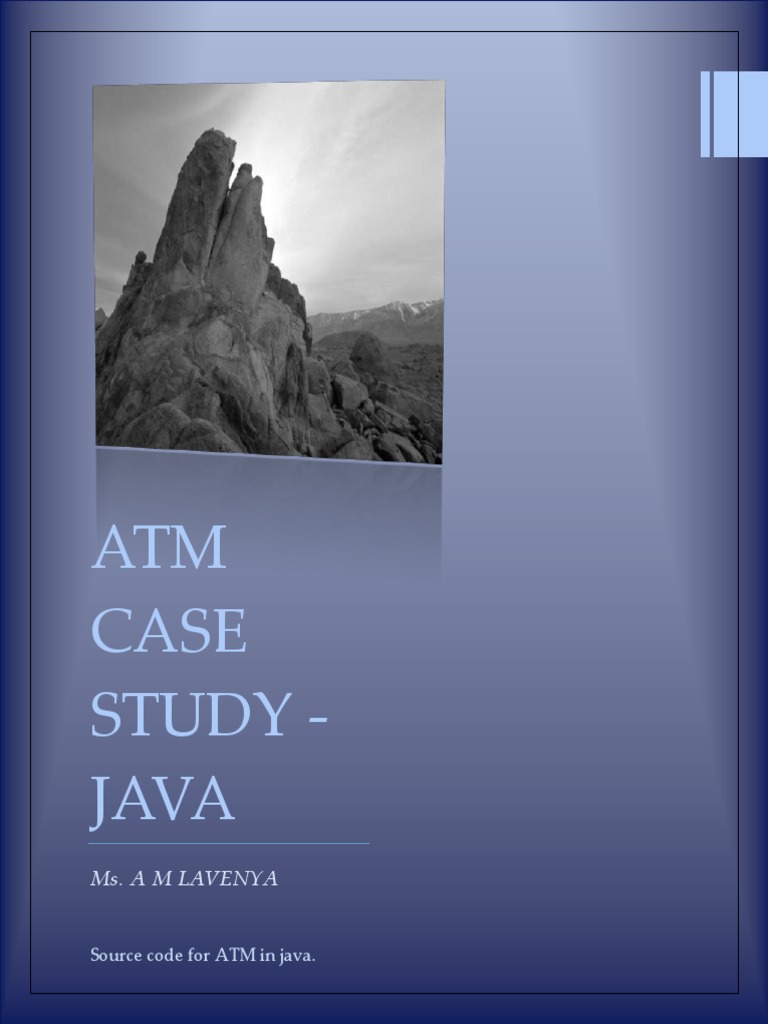 ATM Case Study Code-Java | PDF | Method (Computer Programming) | Automated Teller Machine