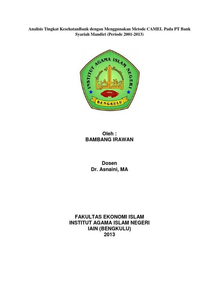 Analisis Tingkat KesehatanBank Dengan Menggunakan Metode CAMEL Pada PT Bank Syariah Mandiri ...