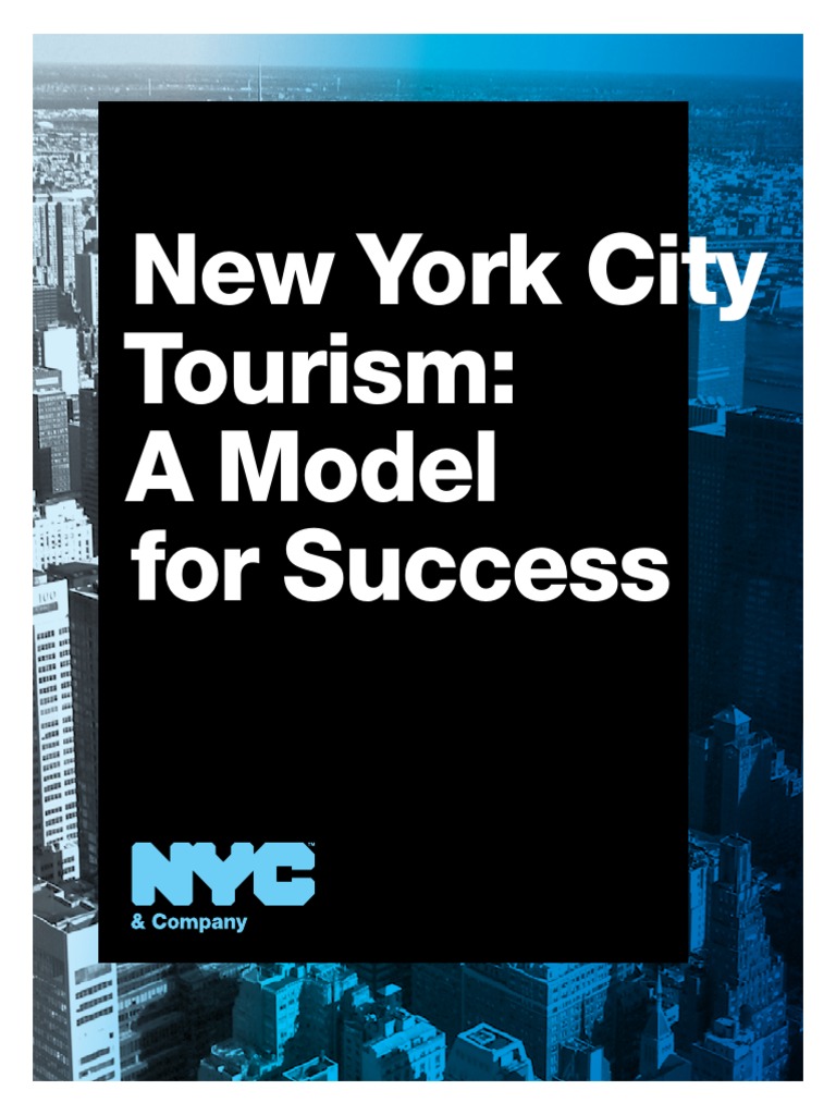 New York City Tourism A Model For Success NYC and Company 2013 | PDF ...