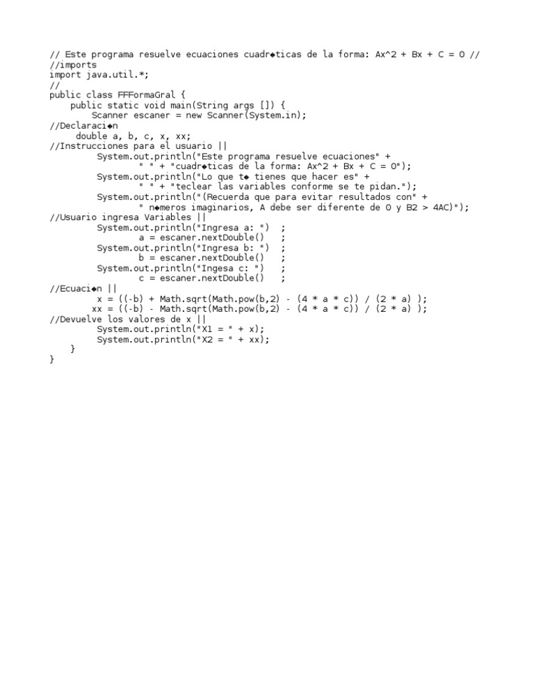 Java Aplication For The Ax 2 + BX + C 0 Formula (Comments in Spanish ...