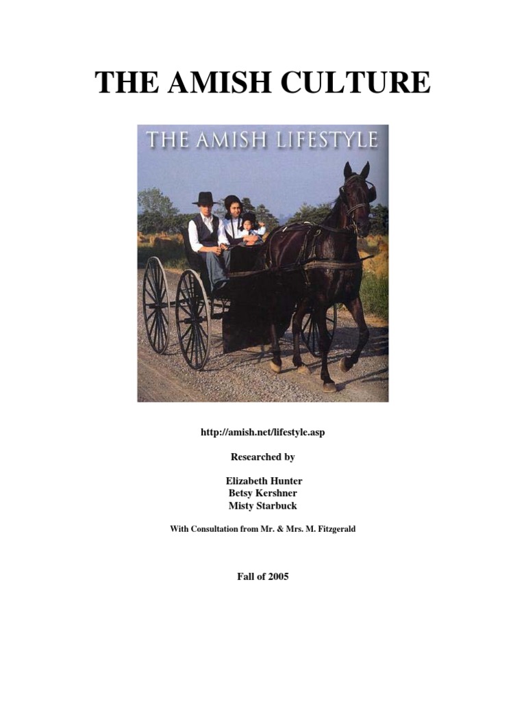 An In-Depth Exploration of Amish Culture, Traditions, and Way of Life ...