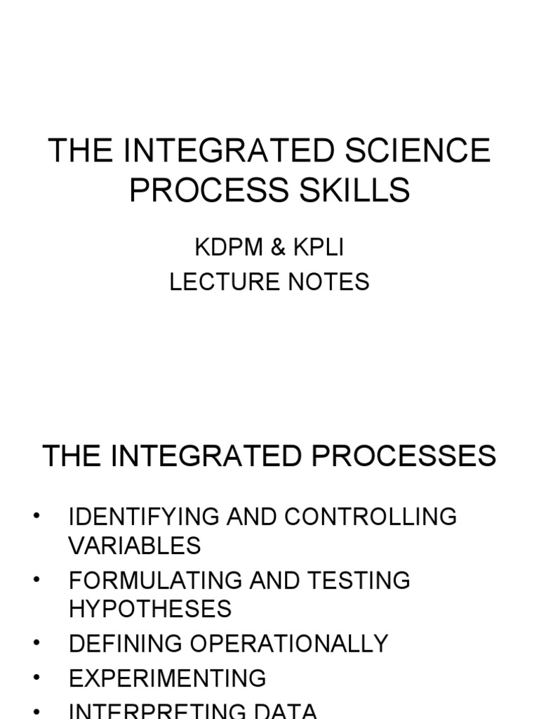6 - The Integrated Science Process Skills | PDF | Hypothesis | Experiment