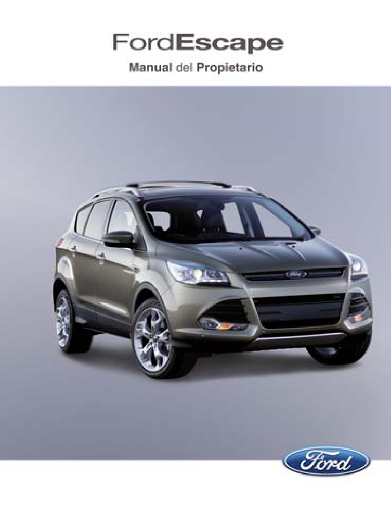 MANUAL Ford Escape 2013 Manual Del Propietario | PDF