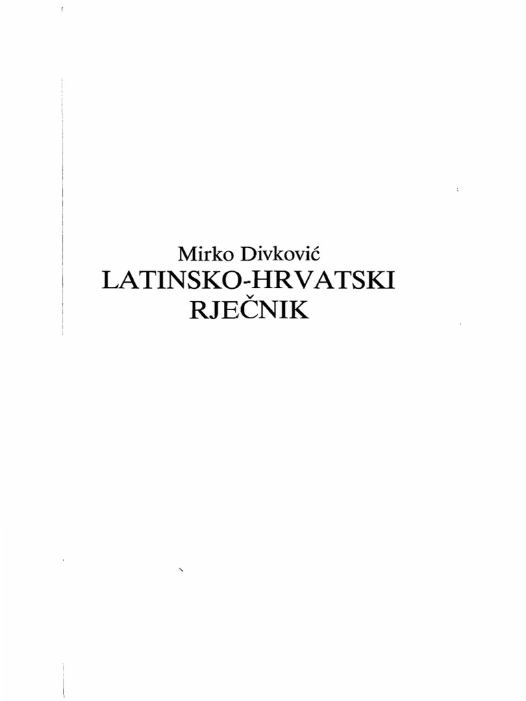 Mirko Divkovic Latinsko Hrvatski Rjecnik | PDF