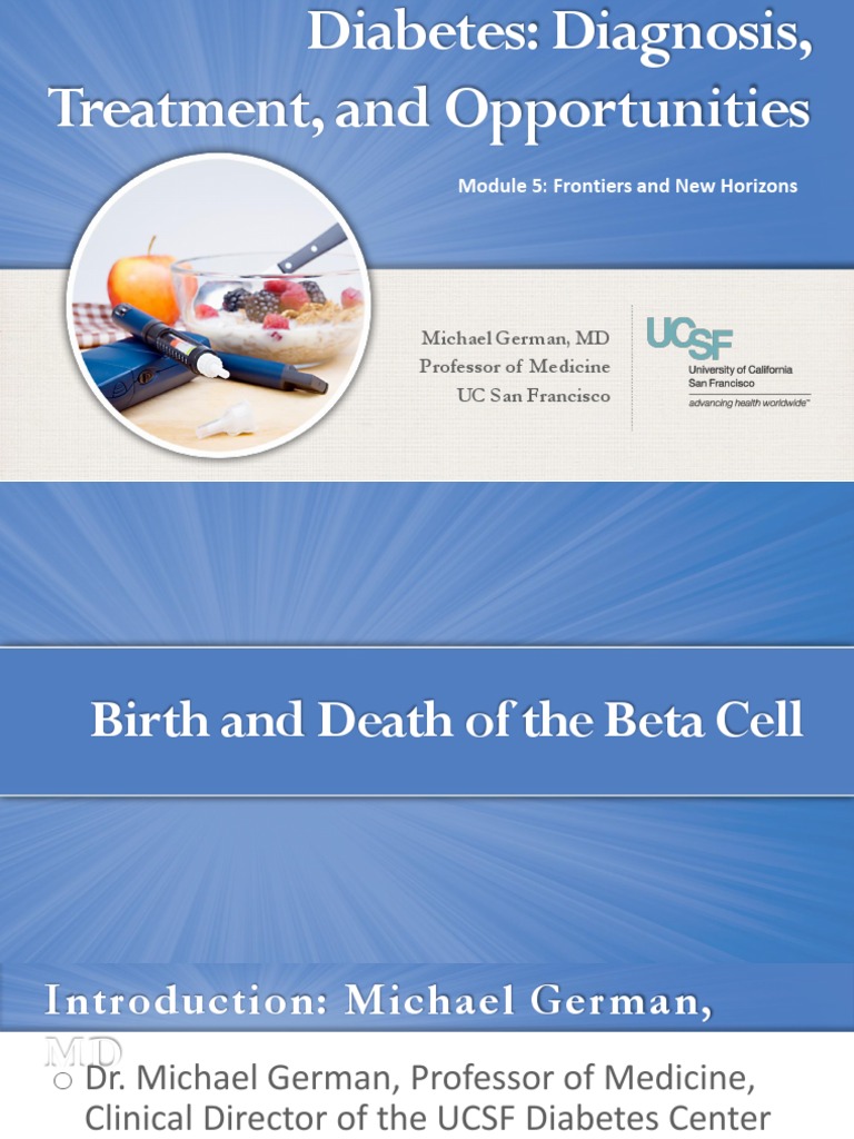 Module 5: Frontiers and New Horizons: Michael German, MD Professor of ...