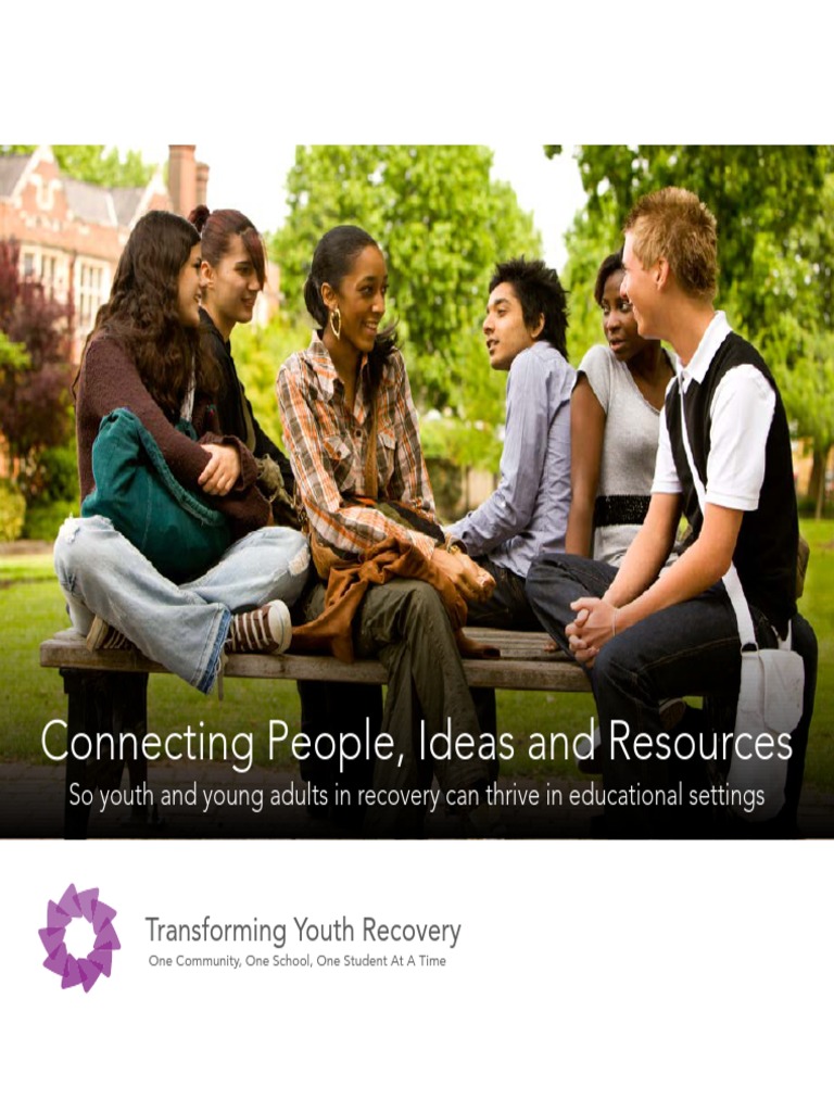 Connecting People, Ideas and Resources: Transforming Youth Recovery ...