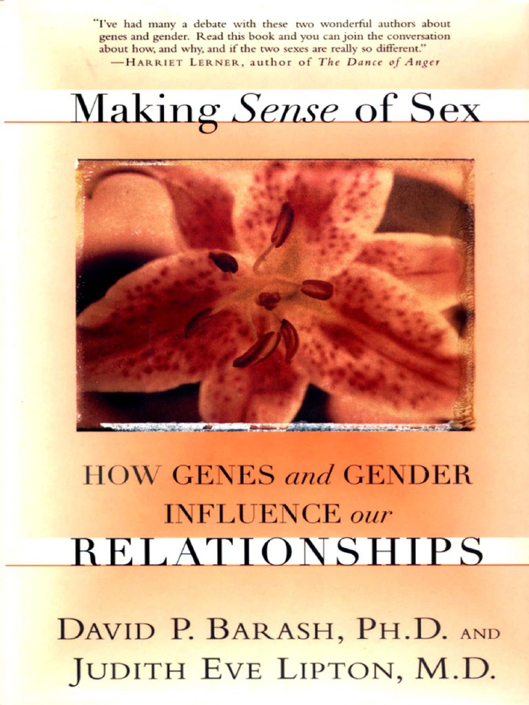 Making Sense of Sex - How Genes and Gender Influence Our Relationships ...