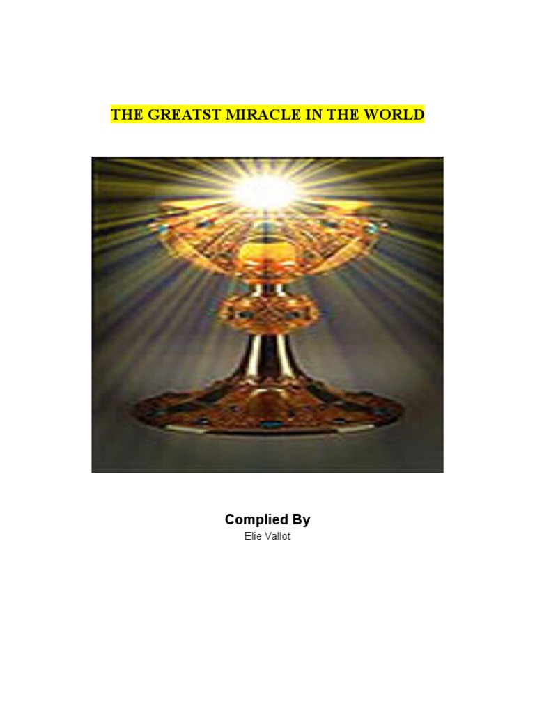 The Greatest Miracle Explained | PDF | Eucharist | Grace In Christianity