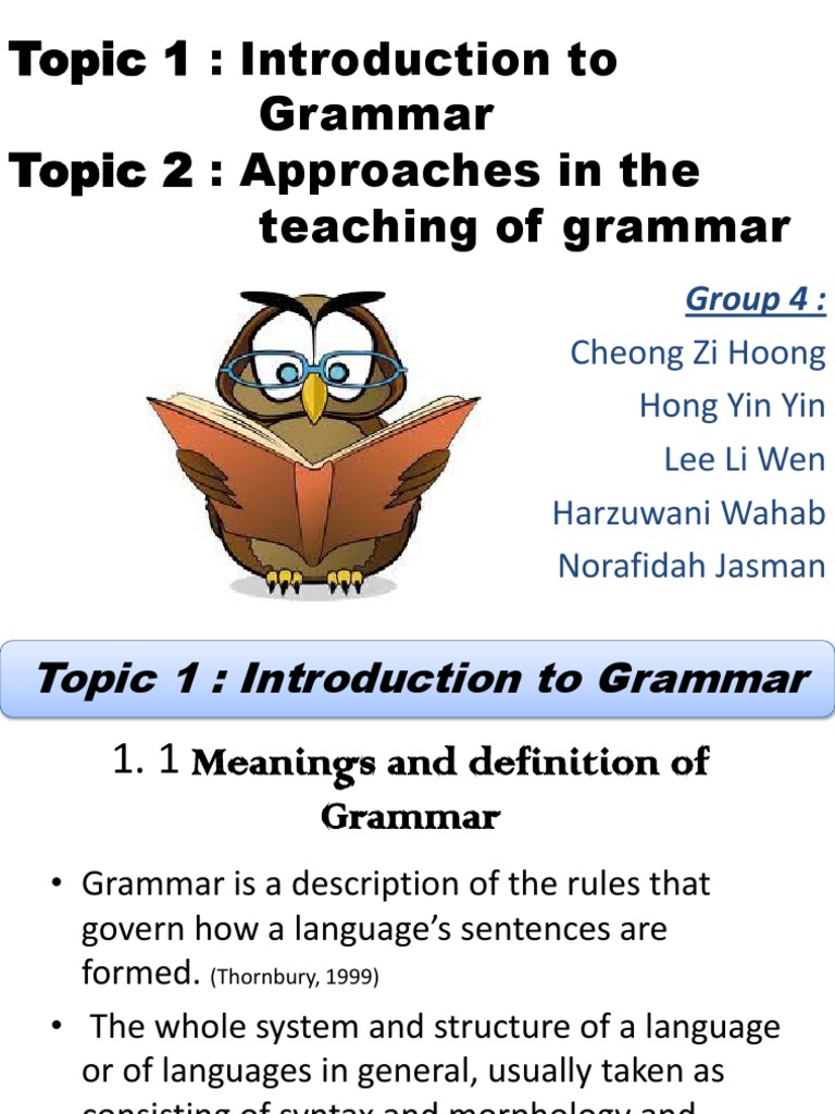 Topic 1 : Introduction to Grammar v Topic 2 : Approaches in the ...