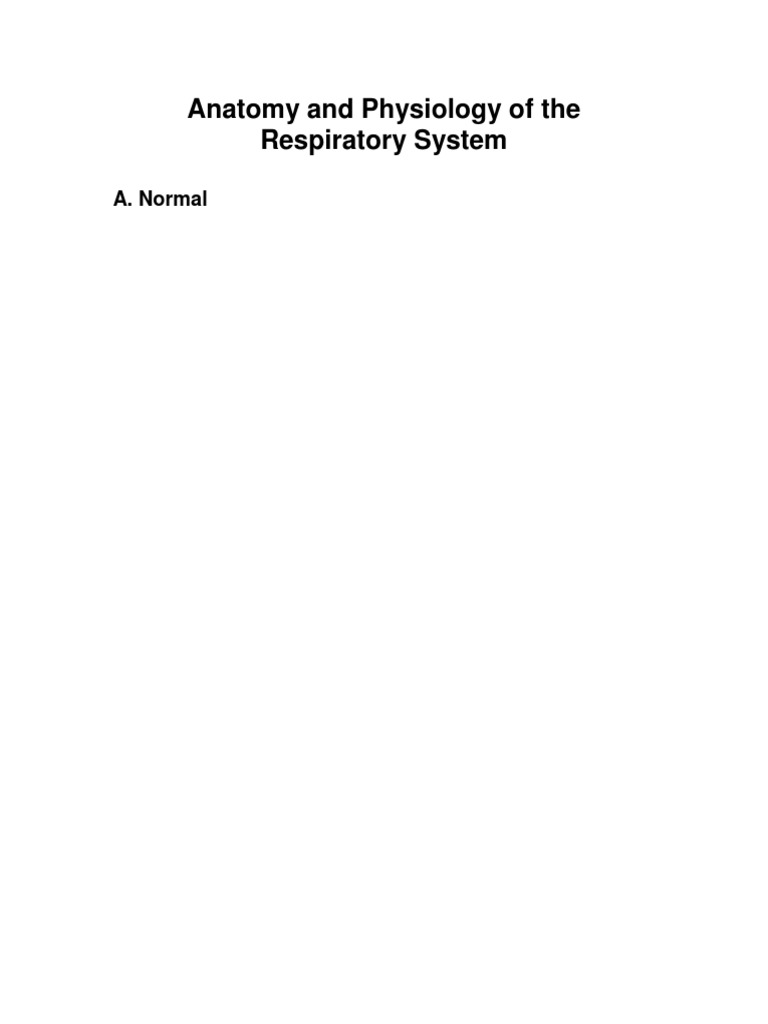 Anatomy and Physiology of The Respiratory System: A. Normal | PDF ...