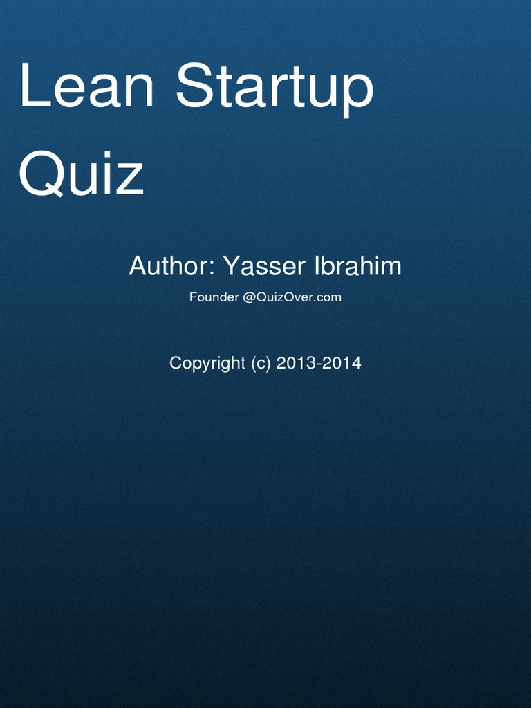 Lean Startup Quiz | PDF | Lean Startup | Startup Company