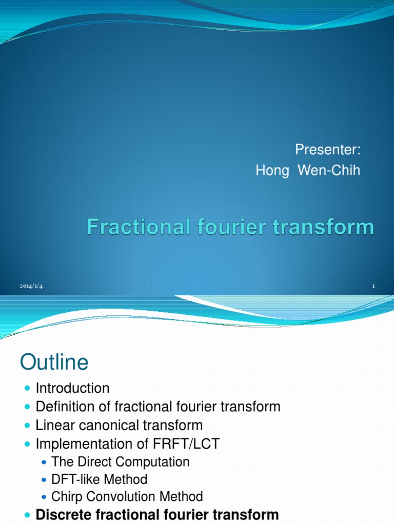 The Fractional Fourier Transform And Its Applications Pdf Discrete Fourier Transform