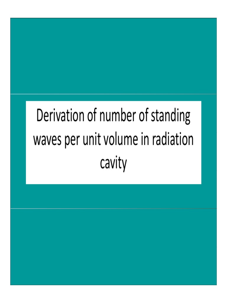 Standing Waves Per Unit Volume-Derivation-blackbody Radiation | PDF | Waves | Electromagnetic ...