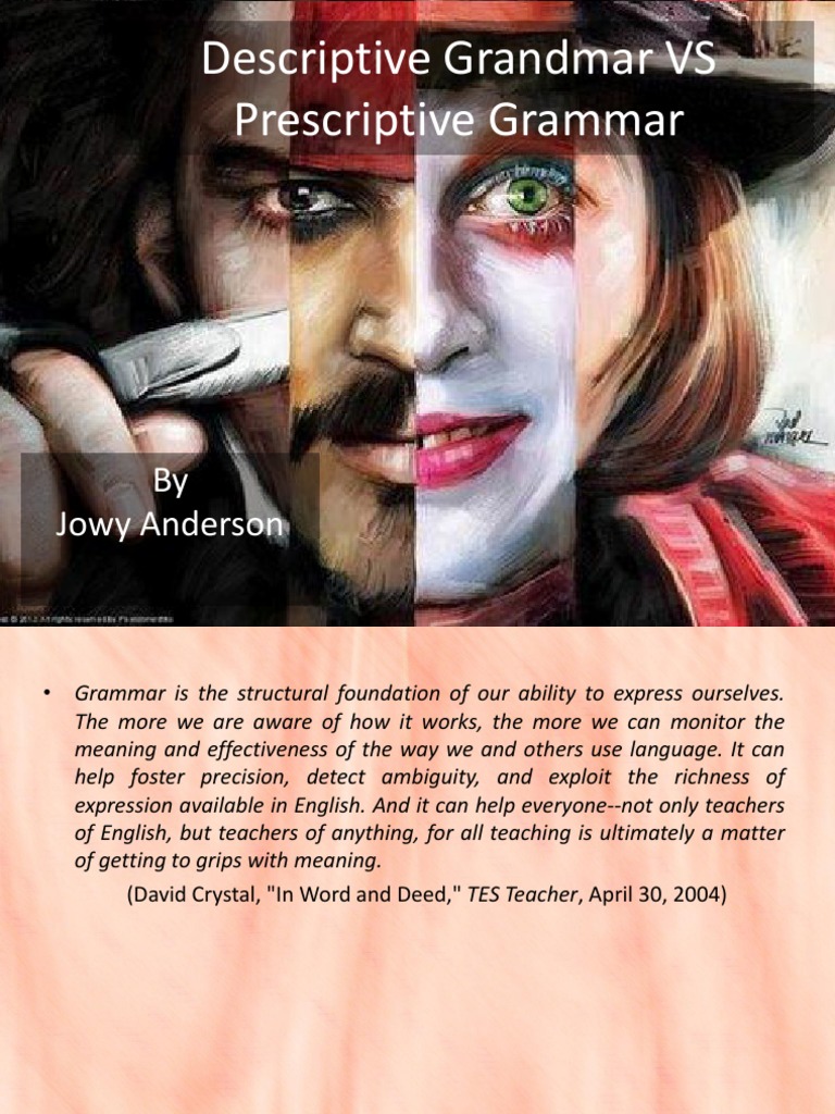 Prescriptive and DescPrescriptive - and - Descriptive - Grammariptive ...