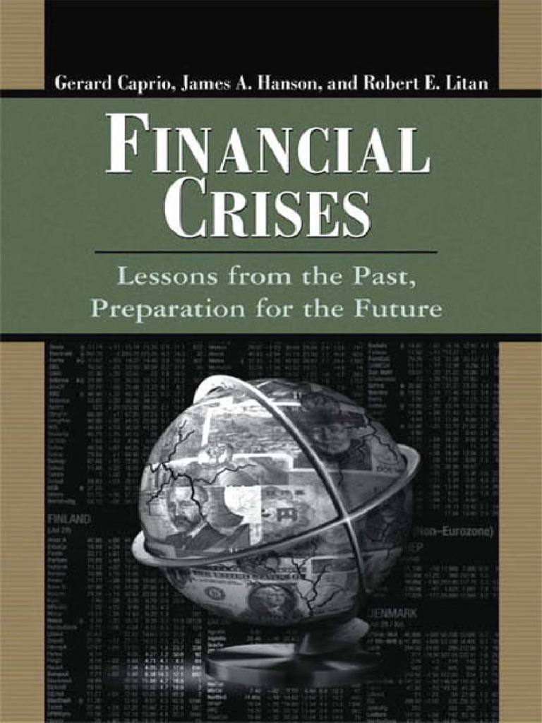 Financial Crises: Lessons From The Past, Preparation For The Future ...