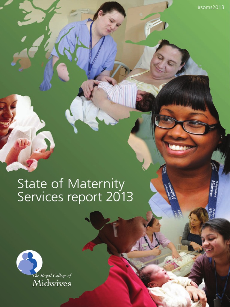 State of Maternity Services Report 2013: 1 - The Royal College of ...