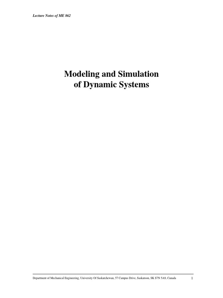 Modeling and Simulation of Dynamic Systems: Lecture Notes of ME 862 ...