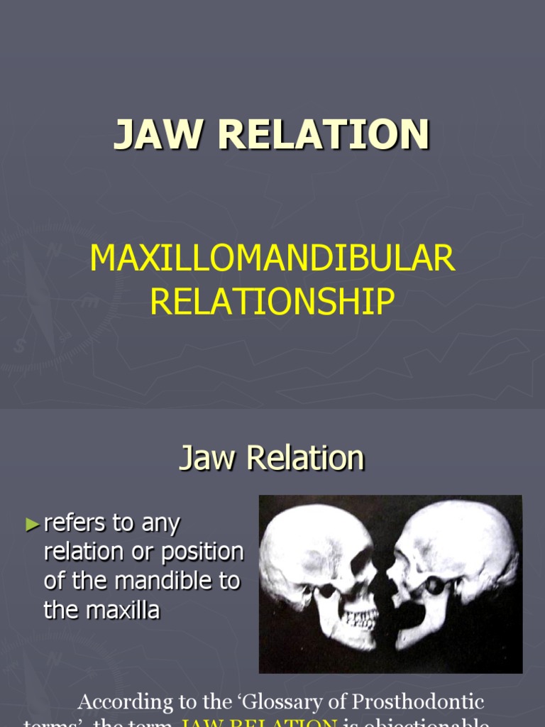 Maxillomandibular Relationships: A Comprehensive Review of Jaw Relations, Vertical Dimensions ...