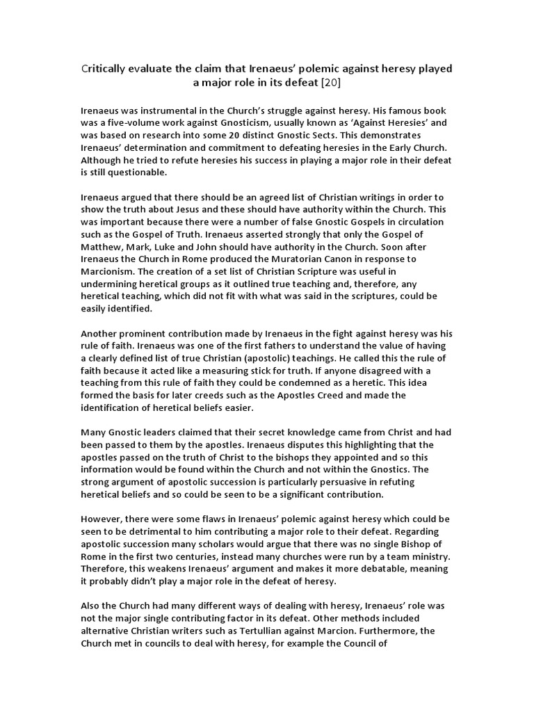 Critically Evaluate The Claim That Irenaeus' Polemic Against Heresy ... Critically Evaluate The Claim That Irenaeus' Polemic Against Heresy ...
