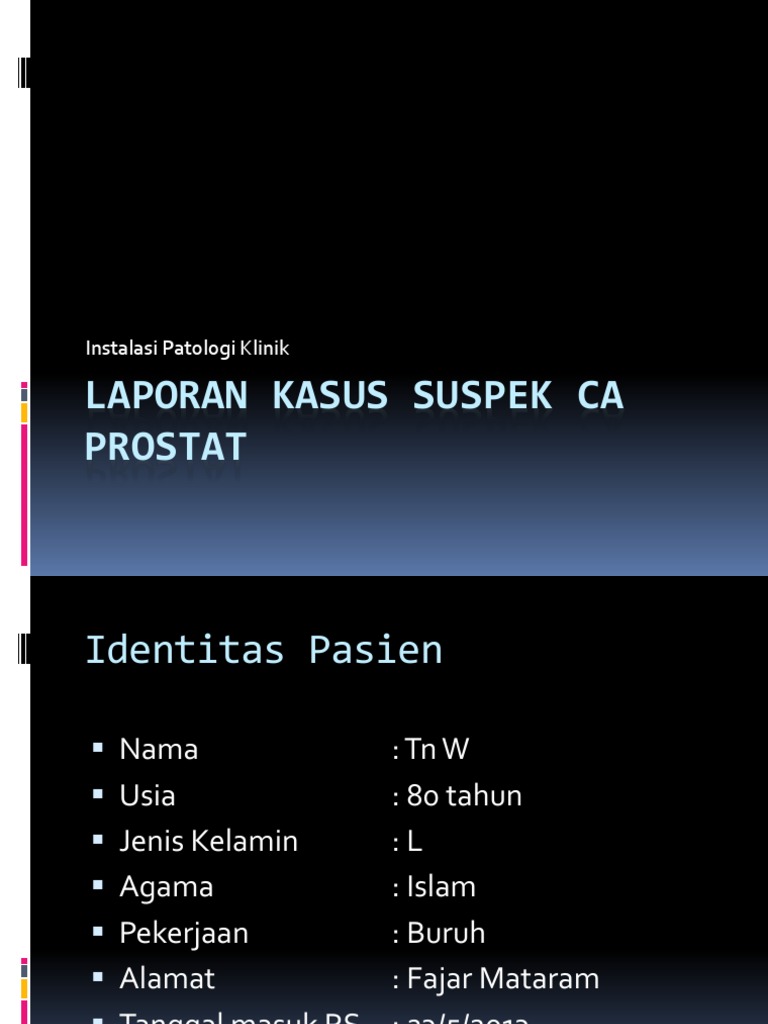 Laporan Kasus Suspek CA Prostat | PDF
