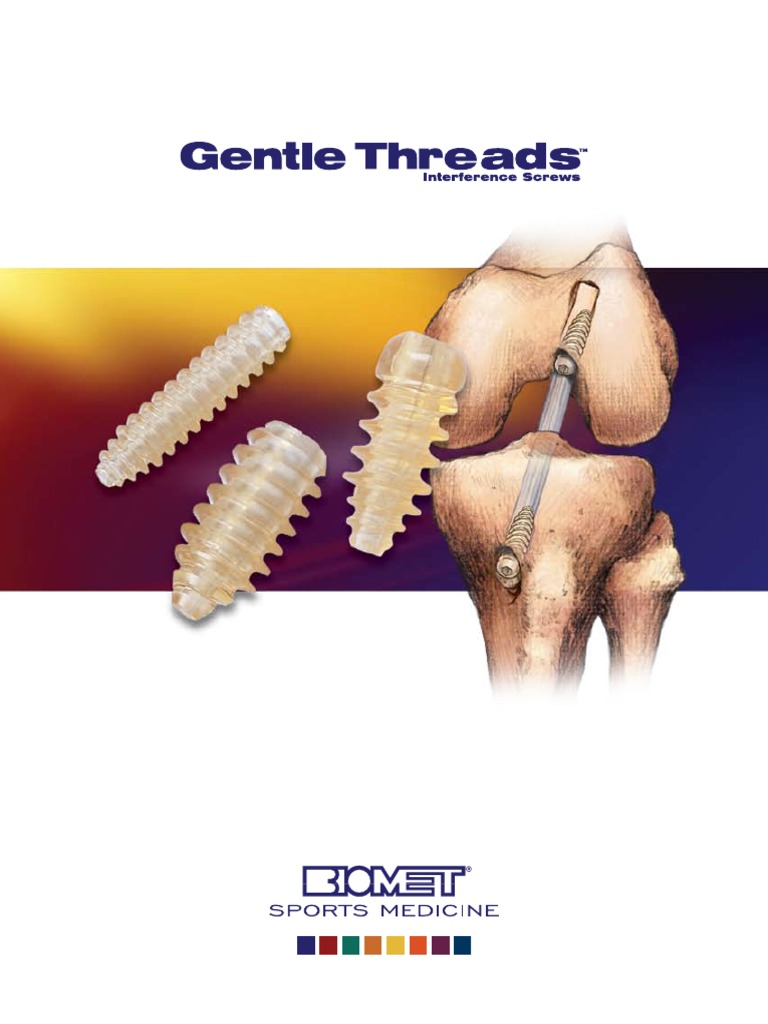 Gentle Threads Interference Screws BIOMET | PDF | Dental Implant ...