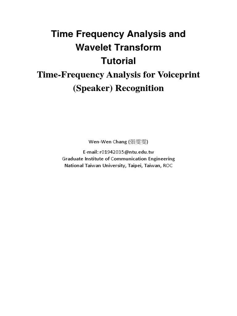 Time Frequency Analysis and Wavelet Transform Tutorial Time-Frequency Analysis For Voiceprint ...