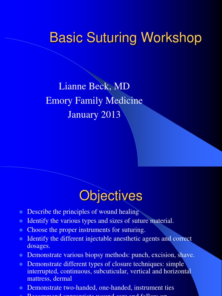 Suturing Workshop | PDF | Wound Healing | Surgical Suture