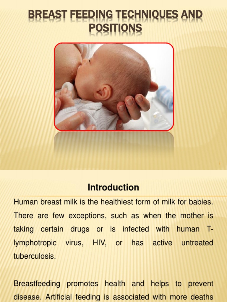 Breast Feeding Techniques And Positions Pediatric Nursing Ppt
