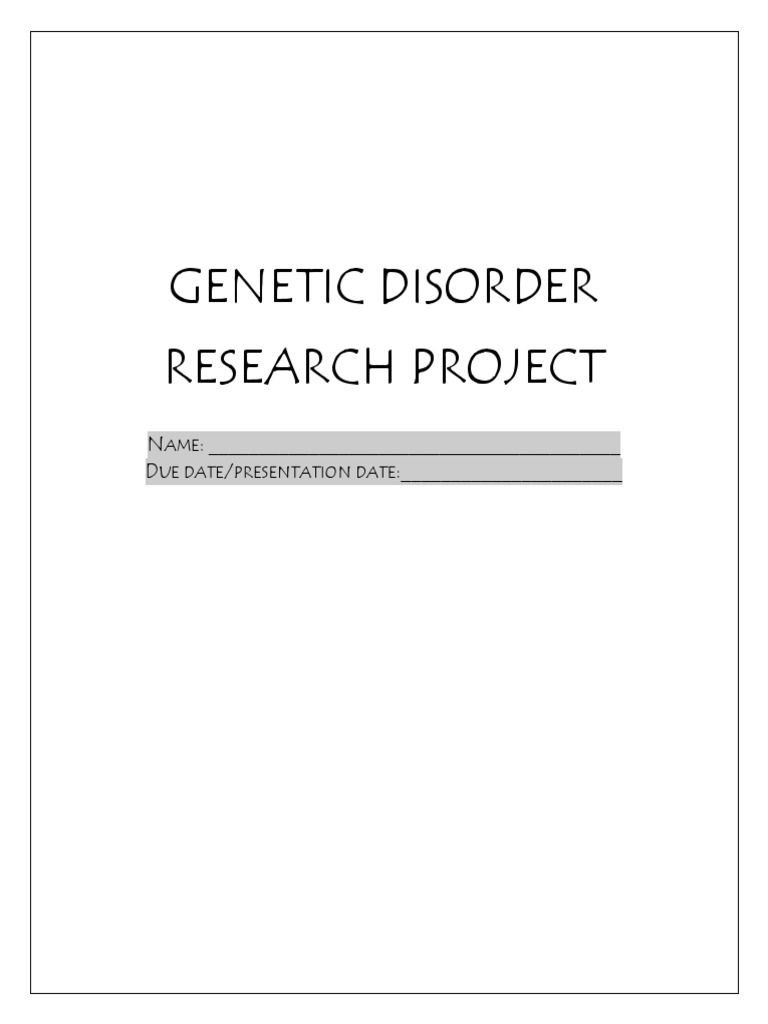 Genetic Disorder Research Project Guide | PDF | Genetic Disorder | Genetics
