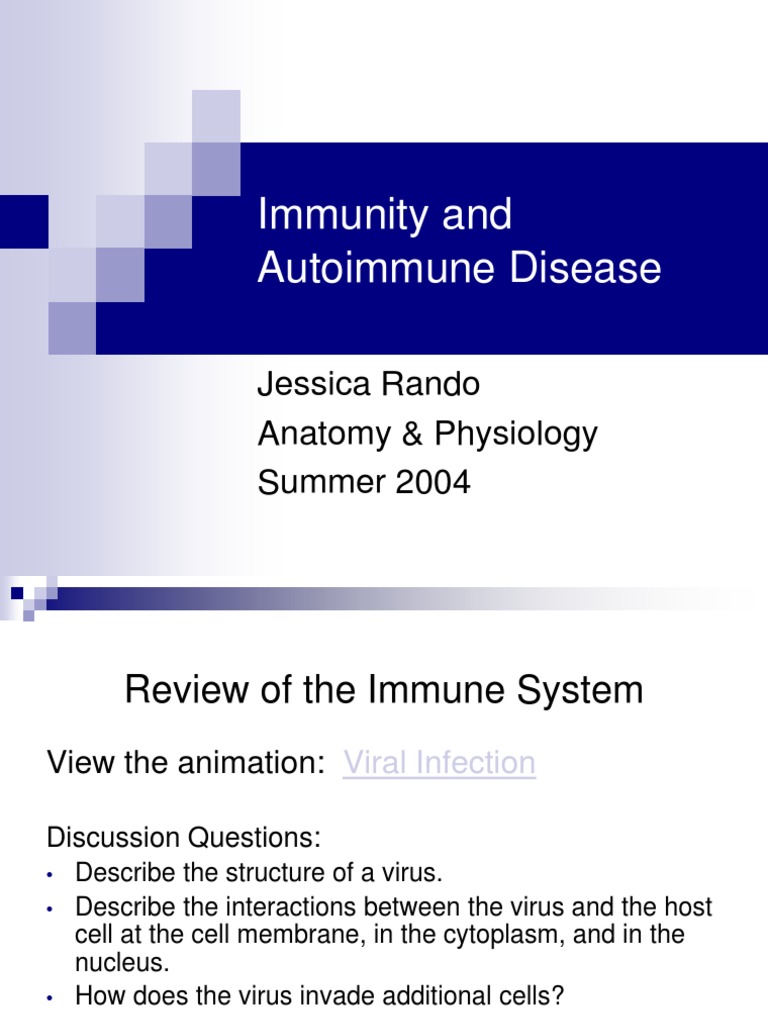 Immunity and Autoimmune Disease: Jessica Rando Anatomy & Physiology ...