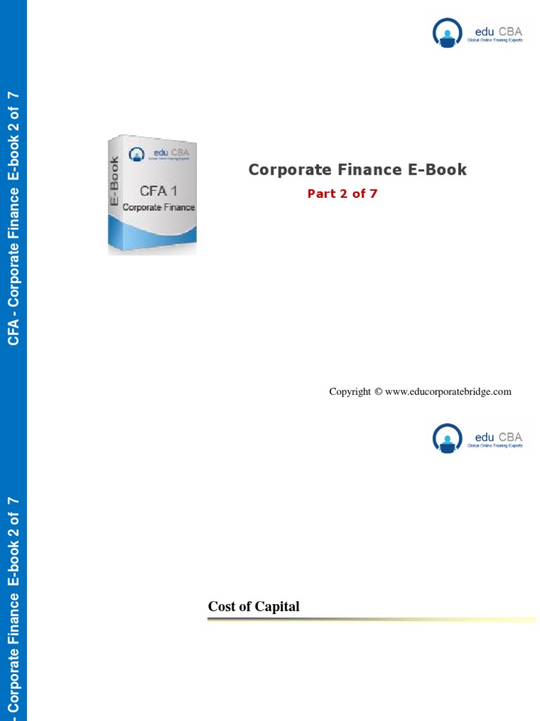 CFA Level 1 Corporate Finance E Book - Part 2 | PDF | Cost Of Capital | Capital Structure