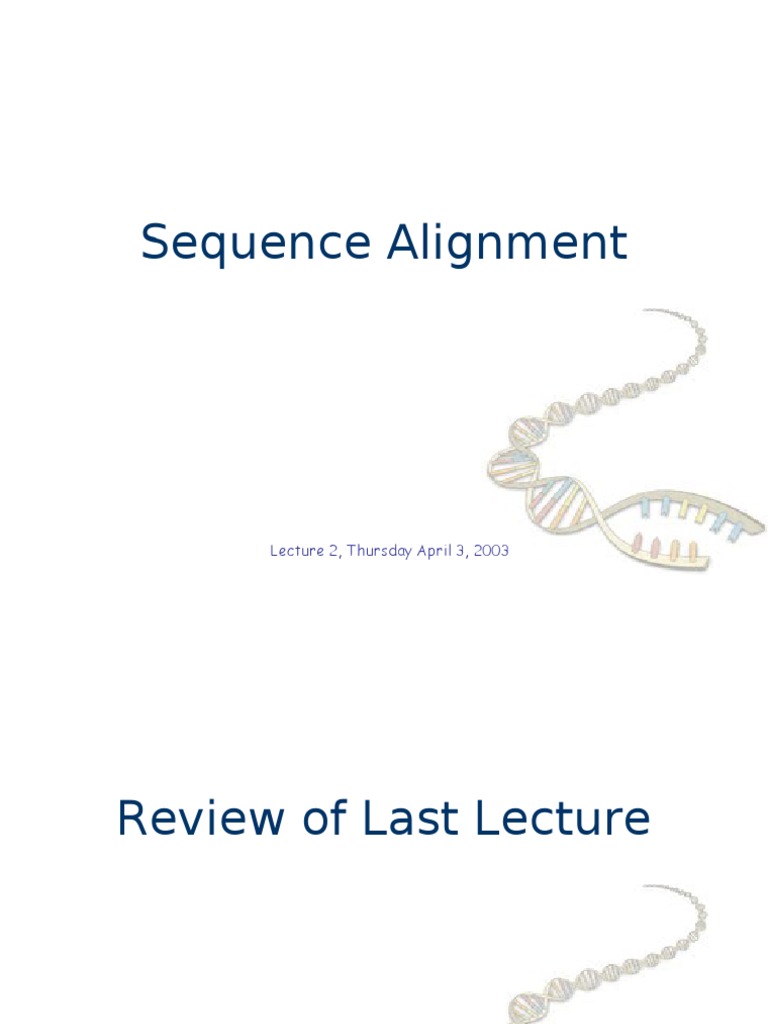 Sequence Alignment Lecture 2 Thursday April 3 2003 Download Free