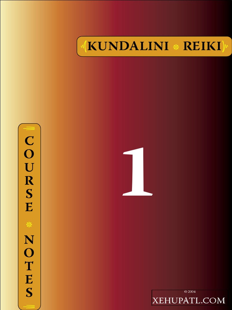 Kundalini Reiki Course Notes | PDF | Kundalini | Chakra