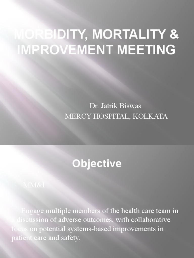 Morbidity, Mortality & Improvement Meeting | PDF